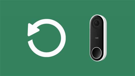 How To Easily Reset Your Nest Doorbell Step By Step Guide Automate Your Life