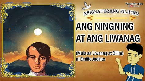 Ang Ningning At Ang Liwanag Mula Sa Liwanag At Dilim Emilio Jacinto