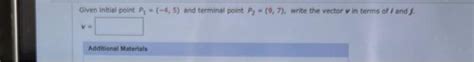 solved given initial point p1 −4 5 and terminal point