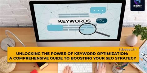 Unlocking The Power Of Keyword Optimization A Comprehensive Guide To