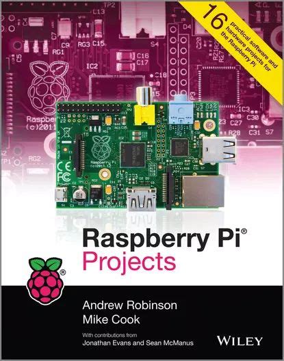 Raspberry Pi Projects Robinson Andrew Cook Mike Электронная книга