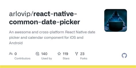 Github Arlovip React Native Common Date Picker An Awesome And Cross Platform React Native