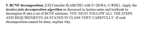 Solved 5 Bcnf Decomposition 18 Consider Rabcde With