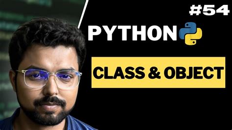 54 Class And Object In Python Python For Beginners In Hindi Full