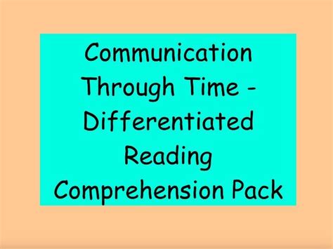 Communication Through Time Differentiated Reading Comprehension Pack