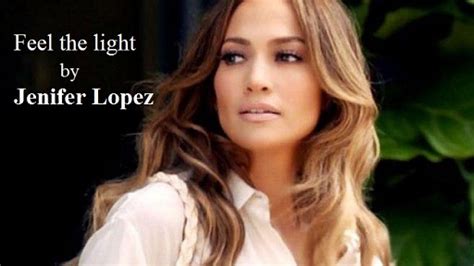 آهنگ Feel The Light از جنیفر لوپز Feel The Light By Jenifer Lopez