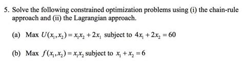 solved 5 solve the following constrained optimization