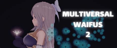 Multiversal Waifus 2 Beta By Dan