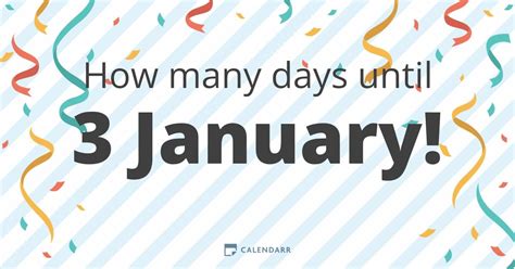 How Many Days Until 3 January Calendarr