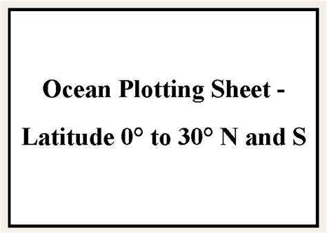British Admiralty Nautical Chart 5331 Ocean Plotting Sheets Lat 0° To 30° N And S Mercator