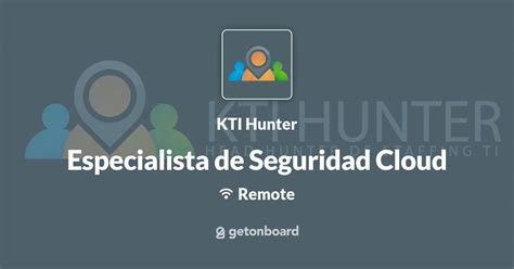 especialista de seguridad cloud at kti hunter remote work from home