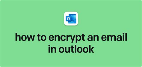 How To Encrypt An Email In Outlook In