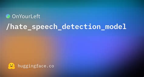 Onyourlefthatespeechdetectionmodel At Main