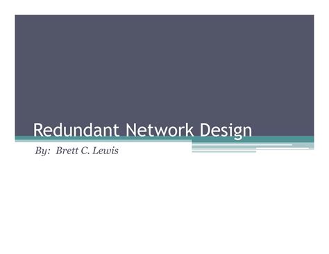 Brett Lewis Redundant Network Design Ppt