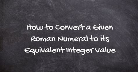 C Solution To Leetcode 13 Roman To Integer