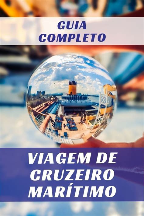 Guia Completo Para Uma Viagem De Cruzeiro Cruzeiros Cruzeiro Viagem