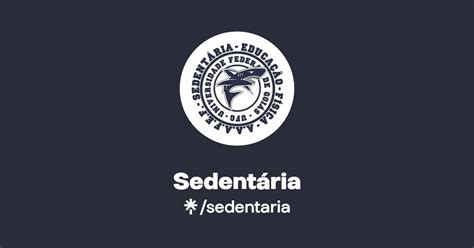 Sedentária Twitter Instagram Tiktok Linktree