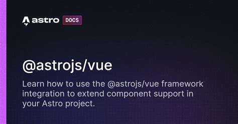Astrojsvue Astro中文文档 Astro中文网
