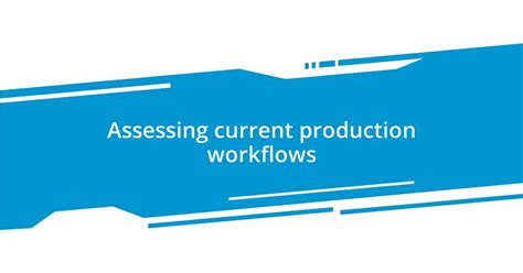 how i customized production workflows 20 trivia questions and answers