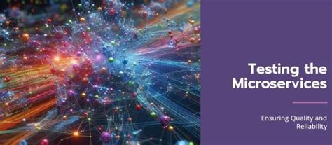 What Makes Microservices Testing So Important