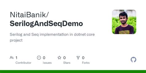 Github Nitaibanik Serilogandseqdemo Serilog And Seq Implementation In Dotnet Core Project