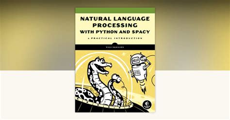 Natural Language Processing With Python And Spacy By Yuli Vasiliev 9781718500525