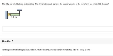 solved solve 2tquestion 2for the pinned rod in the previous