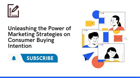 Unleashing The Power Of Marketing Strategies On Consumer Buying Intention