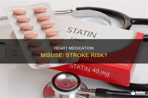 Heart Medication Misuse Stroke Risk Medshun