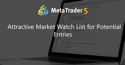 Free Download Of The Attractive Market Watch List For Potential