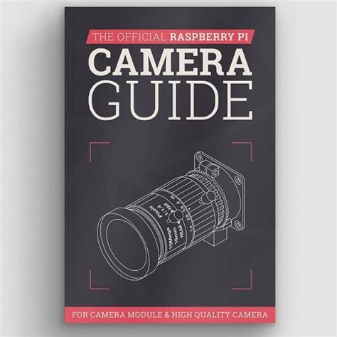 the official raspberry pi camera guide
