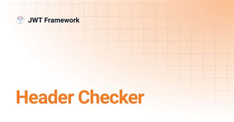Header Checker JWT Framework