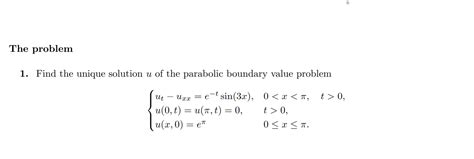 Solved The Problem Find The Unique Solution U Of The Chegg