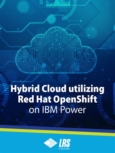 Ebook Hybrid Cloud Utilizing Red Hat Openshift On Ibm Power Pdf