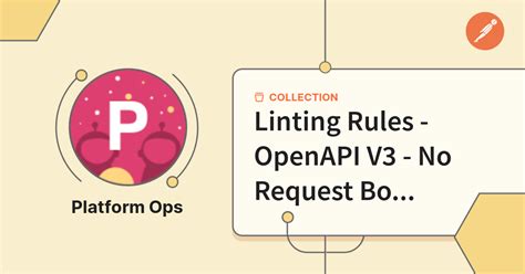 Linting Rules Openapi V3 No Request Body On Get Governance Postman Api Network