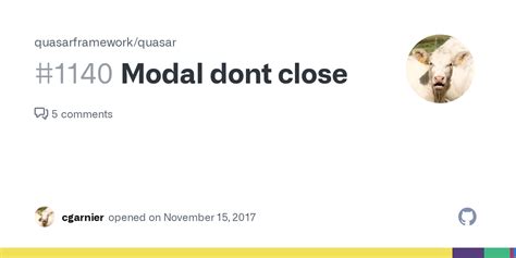 modal dont close · issue 1140 · quasarframework quasar · github