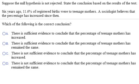Solved Suppose The Null Hypothesis Is Not Rejected State