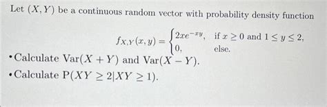 Solved Let Xy Be A Continuous Random Vector With