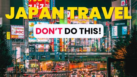 Planning A Japan Trip Dont Go Until You Know These 20 Things Japan