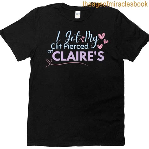 Meme I Got My Clit Pierced At Claires Quote Funny Gen Z Meme Design Gag