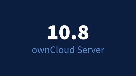 New Release OwnCloud Server Is Here OwnCloud