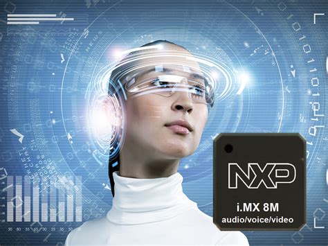 NXP Introduces I MX M Processor To Transform IoT Audio Voice And Video Interactions AudioXpress