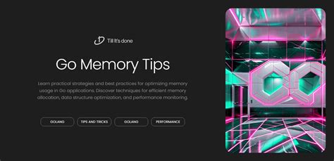 Optimize Memory Usage In Go Applications