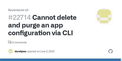 Cannot Delete And Purge An App Configuration Via Cli · Issue 22714 · Azureazure Cli · Github