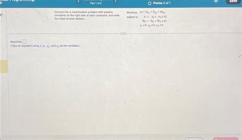 Solved Conver Into A Msximization Problem With Posilve Chegg Com