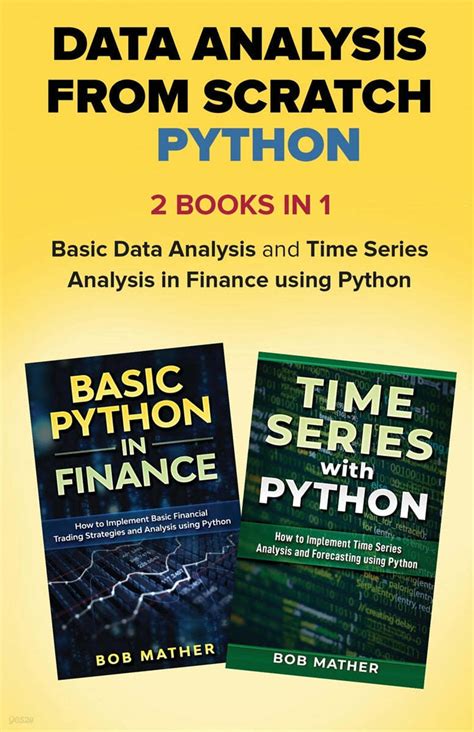 Data Analysis From Scratch With Python Bundle Basic Data Analysis And Time Series Analysis In