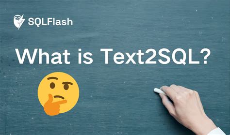 What Is Text2sql Sqlflash