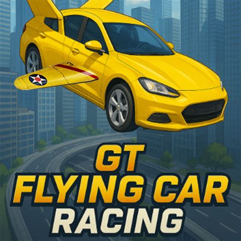 Play Gt Flying Car Racing Game At
