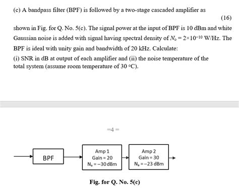 Solved C A Bandpass Filter Bpf Is Followed By A Chegg