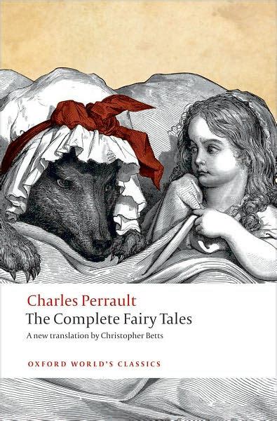 The Complete Fairy Tales By Charles Perrault Christopher Betts